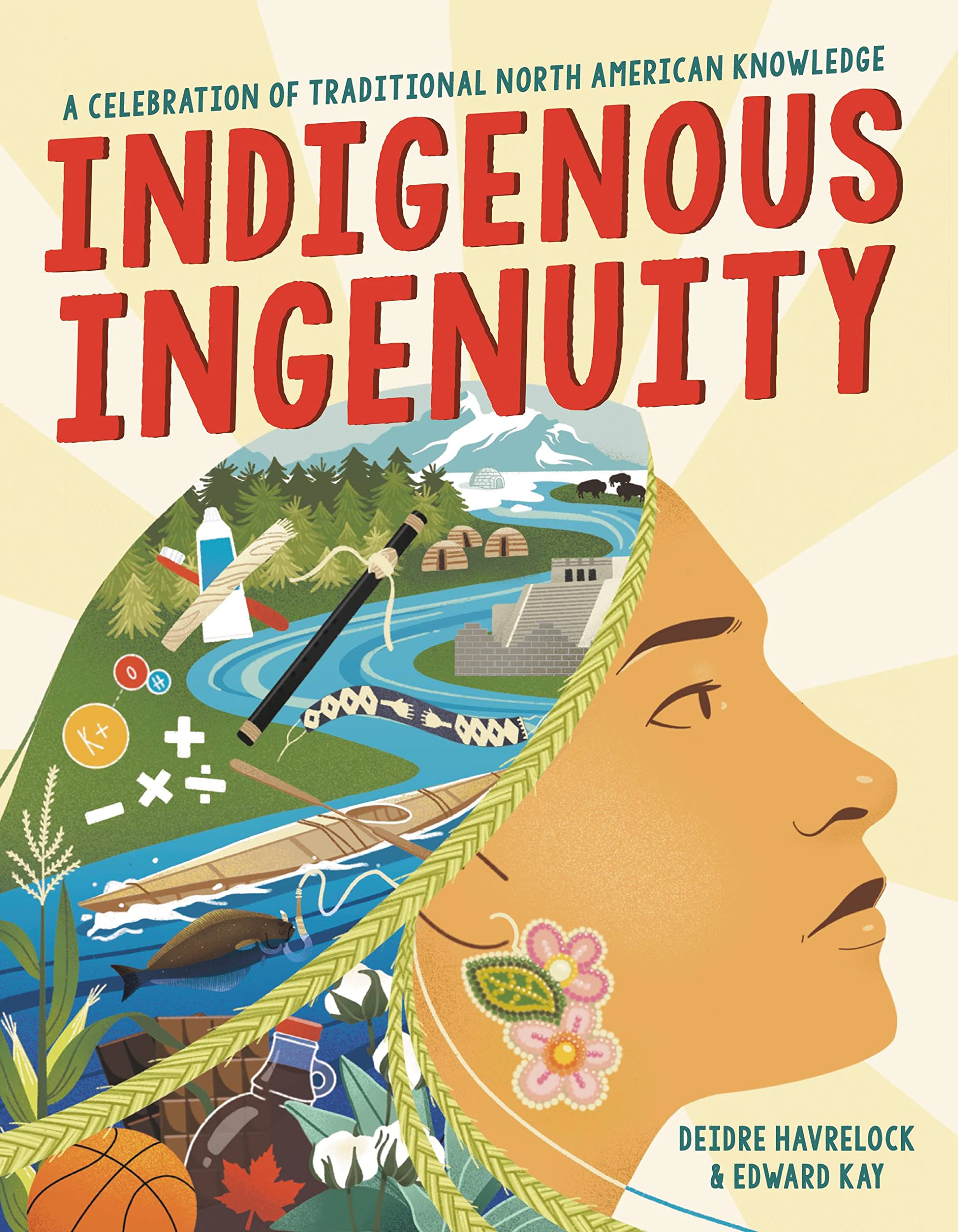 INDIGENOUS INGENUITY by Deidre Havrelock & Edward Kay has received a ...
