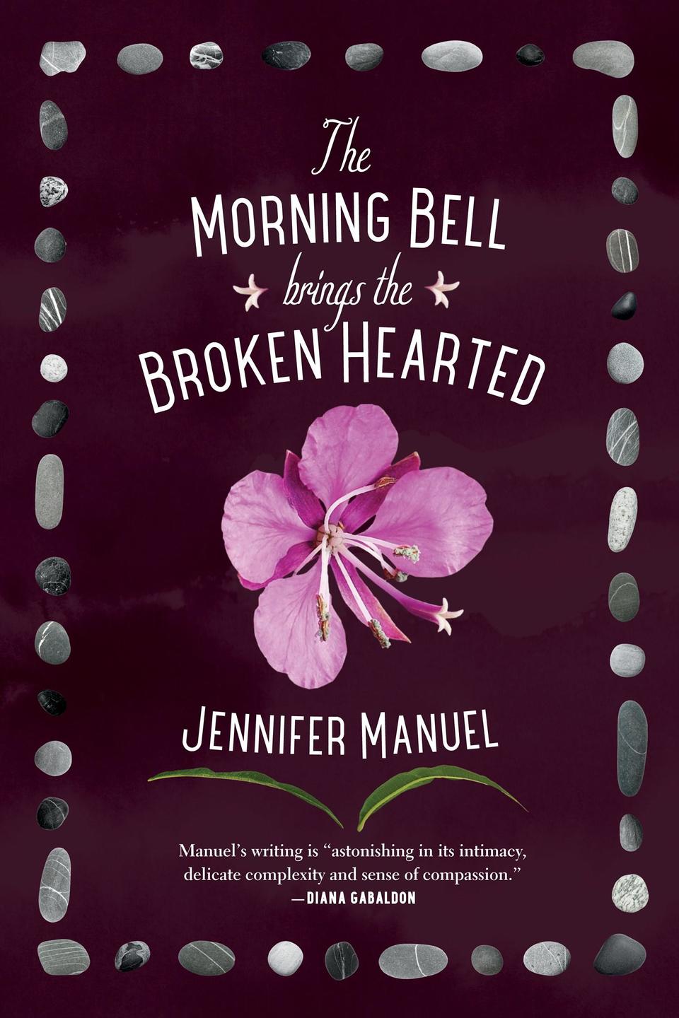 Jennifer Manuel’s THE MORNING BELL BRINGS THE BROKEN HEARTED has landed ...